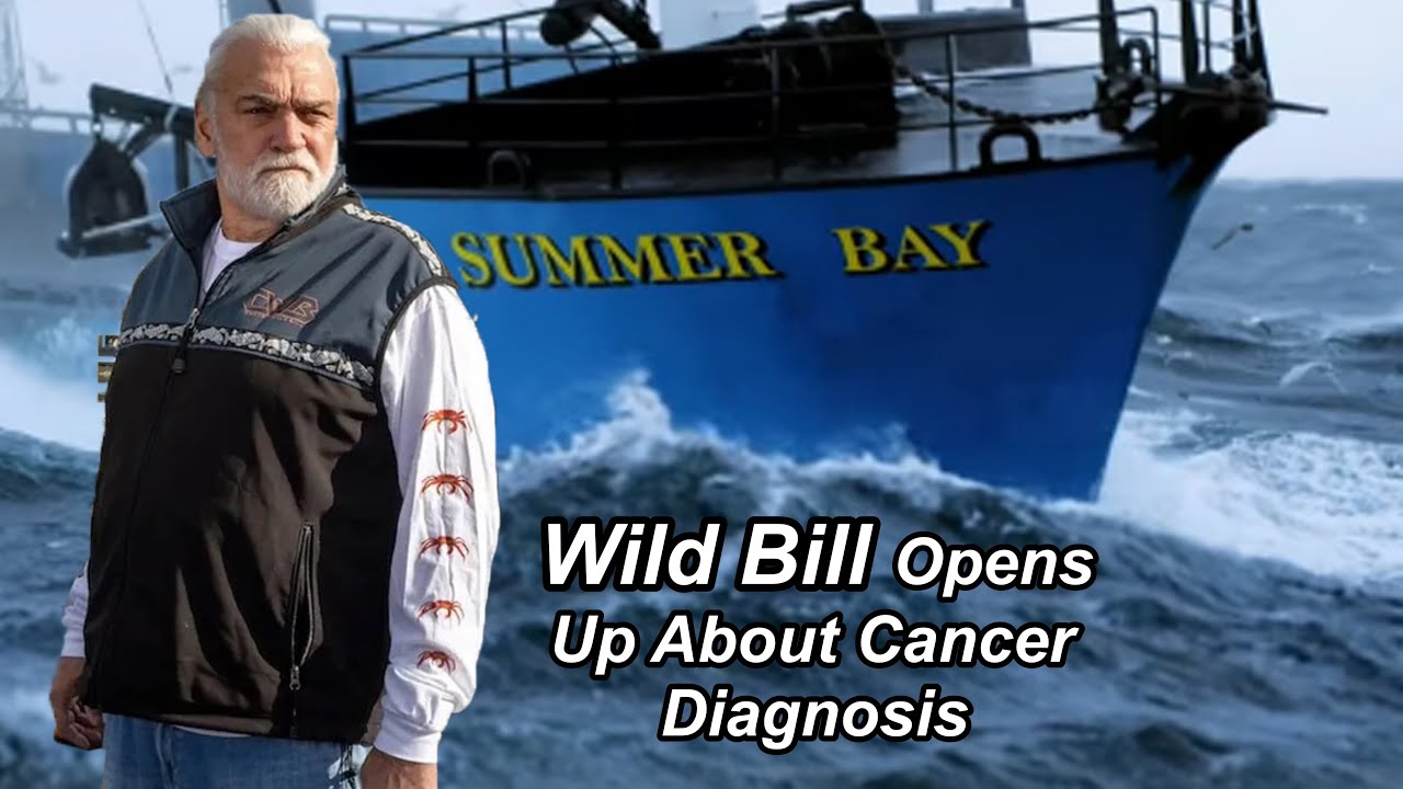 Wild Bill From Deadliest Catch Opens Up About His Cancer Diagnosis ...