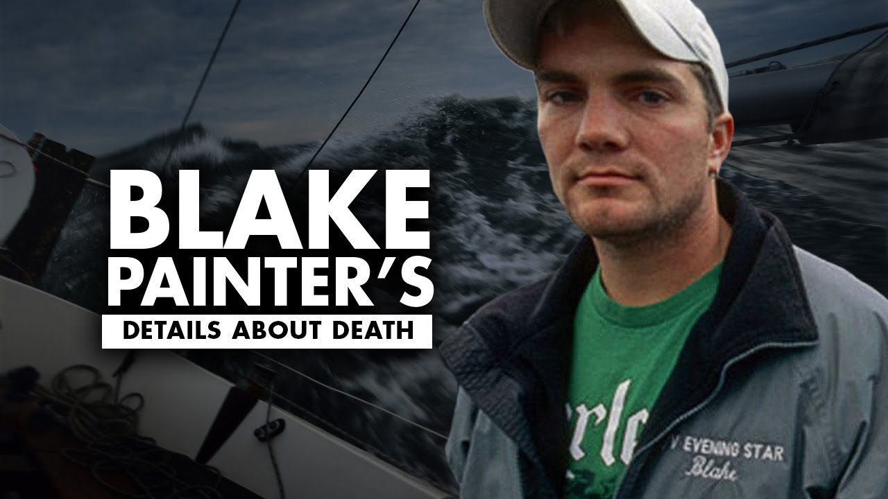 Unveiled Details About “Deadliest Catch” Captain Blake Painter’s Death ...